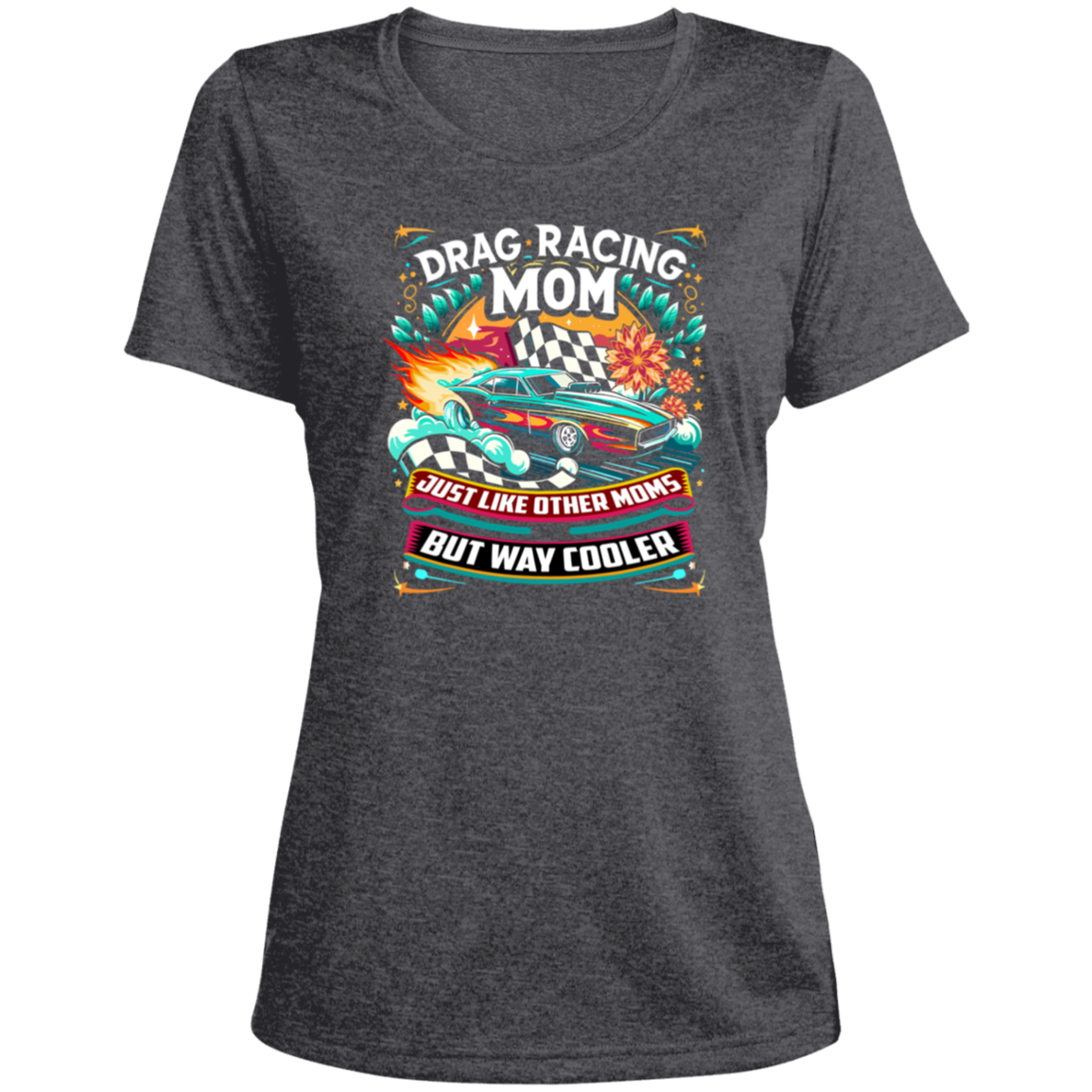 Drag Racing Mom Just Like Other Moms T-Shirts V2
