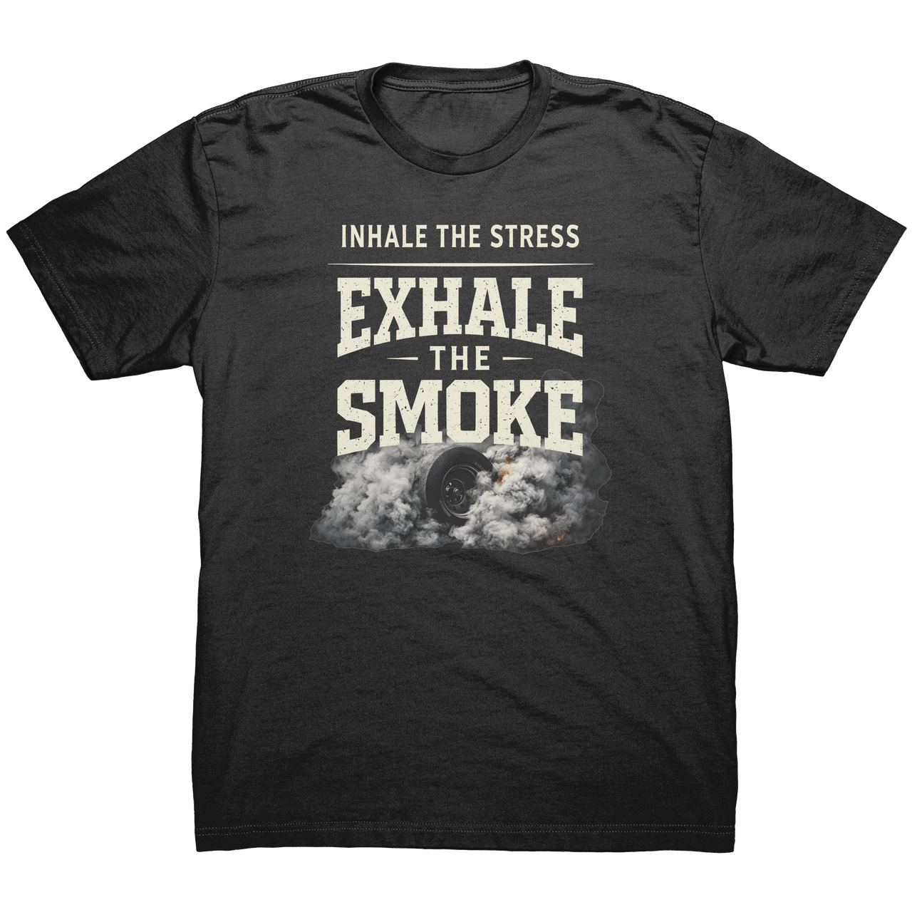 Inhale The Stress Exhale The Smoke Drag Racing Shirt