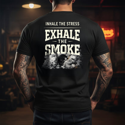 Inhale The Stress Exhale The Smoke Drag Racing Shirt | Racing Is In My ...