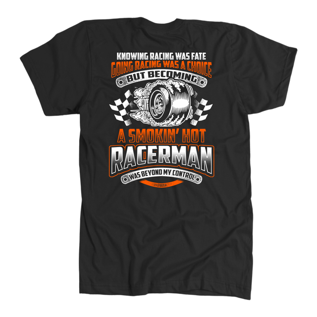 Knowing Racing Was Fate Going Racing Was Choice, Smoking Hot Racerman