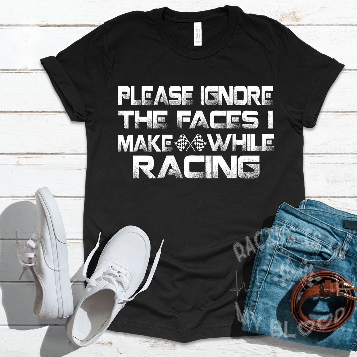 Please Ignore The Faces I Make While Racing T-Shirts!